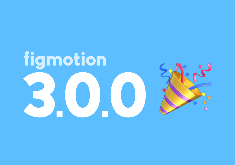Figmotion 3.0.0 - Major update | Figmotion Standalone